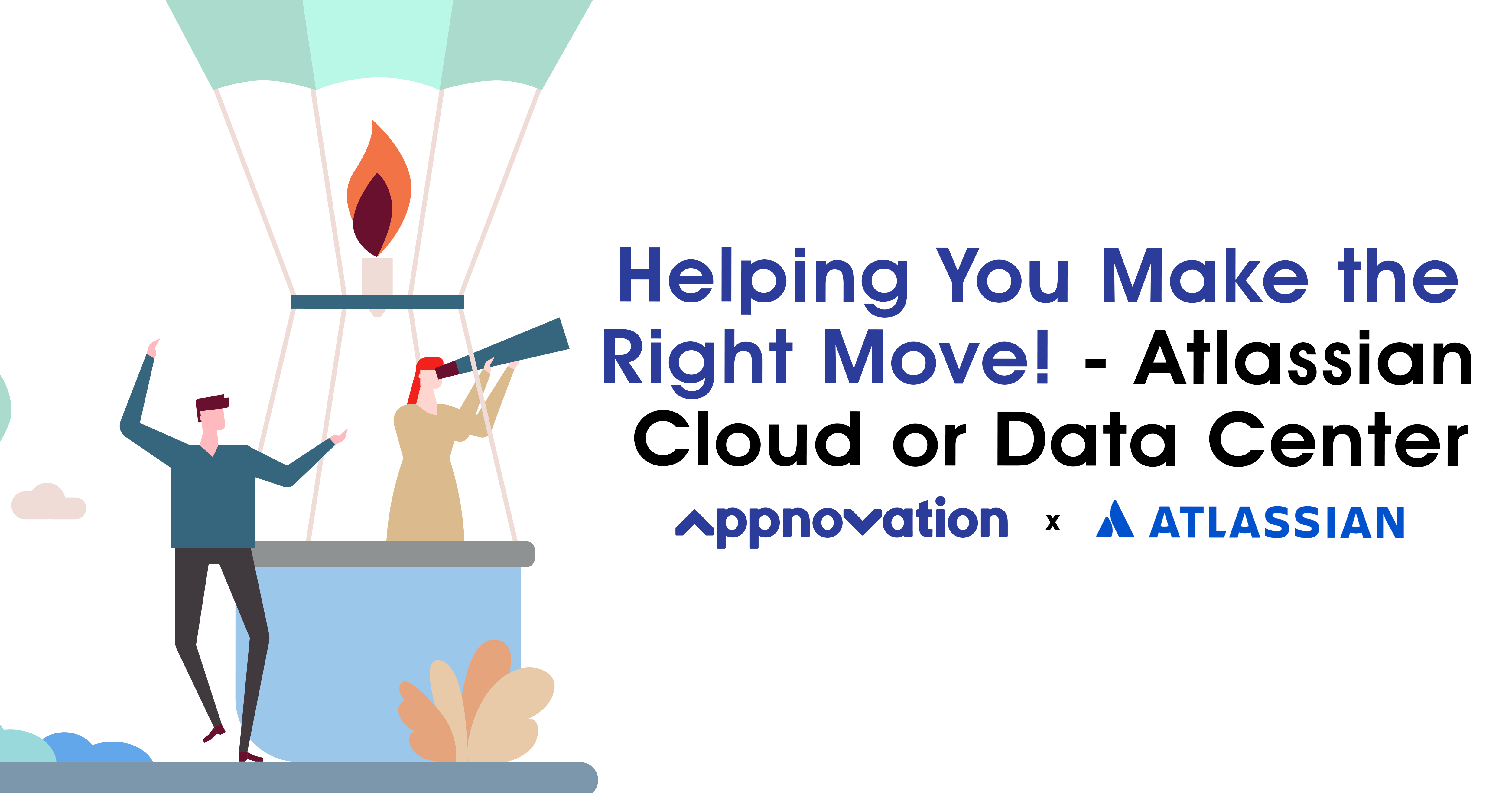 Helping You Make the Right Move! - Atlassian Cloud or Data Center ...